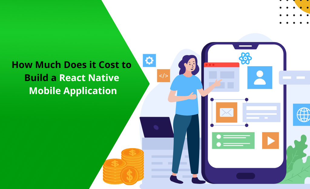 Understanding the Elements that Determine the Cost of React Native App!