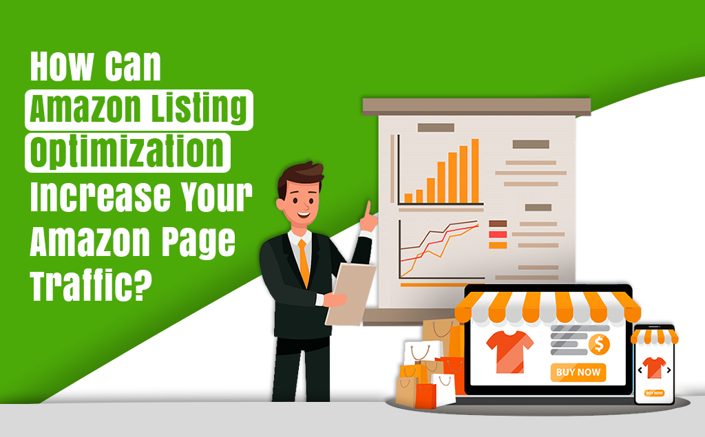 Increase Traffic to Your Listing With Amazon Listing Optimization