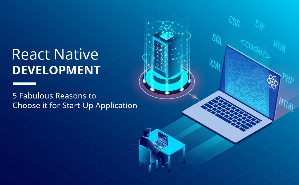What Makes React Native Development the Best Contender for Start-Up ...