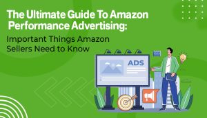 The Ultimate Guide to Amazon Performance Advertising: Everything You ...