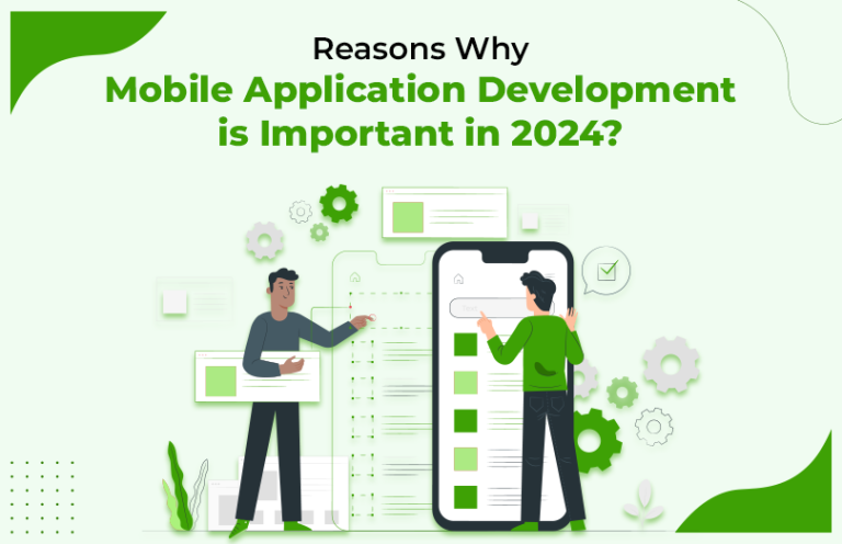 The Growing Significance of Mobile Application Development
