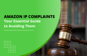 Avoid Amazon IP Complaints: Essential Guide For Your Brand