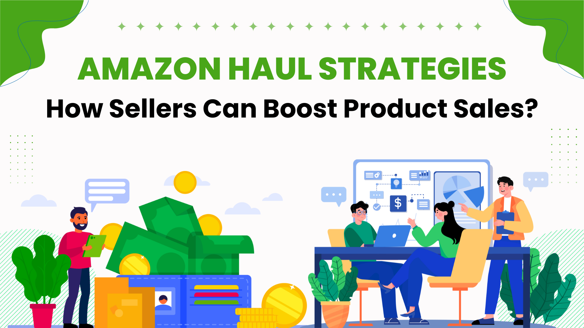 Amazon Haul for Sellers: Boost Product Sales with Smart Strategies Amazon Haul for Sellers: Boost Product Sales with Smart Strategies