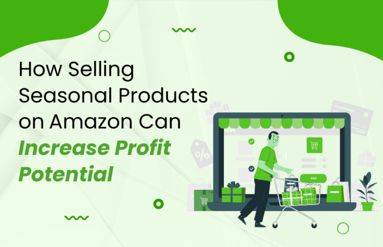 How Selling Seasonal Products on Amazon Can Increase Profit Potential